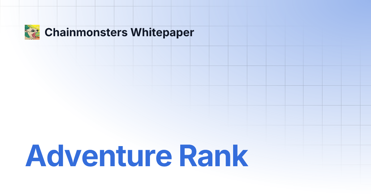 Adventure Rank | Chainmonsters Whitepaper