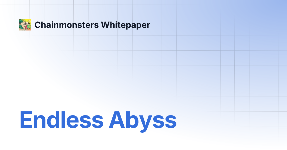 Endless Abyss | Chainmonsters Whitepaper